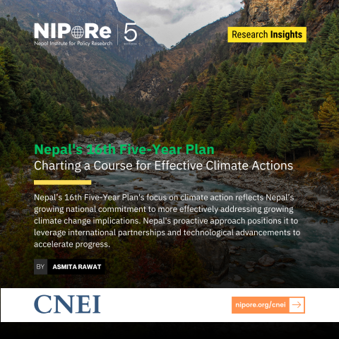 Nepal’s 16th Five-Year Plan: Charting a Course for Climate Action | NIPoRe